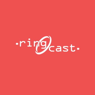 RingCast • A podcast on Spotify for Creators