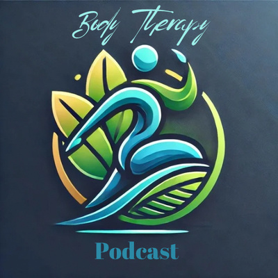 Body Therapy Podcast • A podcast on Spotify for Creators