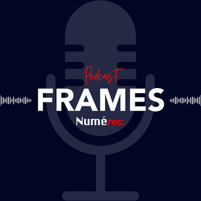 FRAMES • A podcast on Spotify for Creators