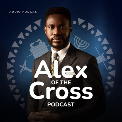 Alex of the Cross • A podcast on Spotify for Creators