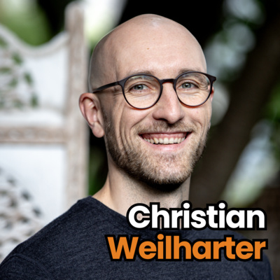 Christian Weilharter - Direct. Everyday. Spirituality. • A podcast on ...