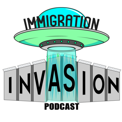 Episode 1: Assemble Your Crew! by Immigration Invasion Podcast