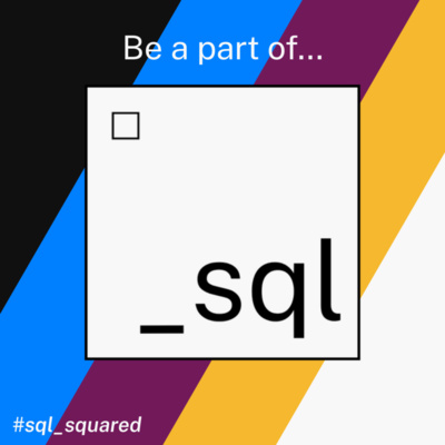 The sql_squared Podcast!!! • A podcast on Spotify for Creators
