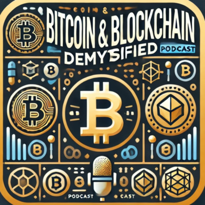 Bitcoin & Blockchain Demystified • A podcast on Spotify for Creators