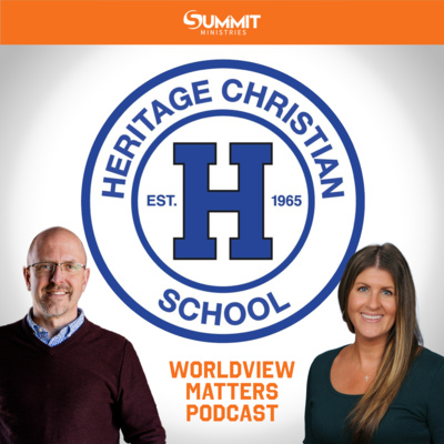 Heritage Christian School: Worldview Matters Podcast • A podcast on ...