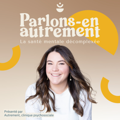 Ep 135 : Un exercice concret sur le lâcher prise by Parlons-en autrement