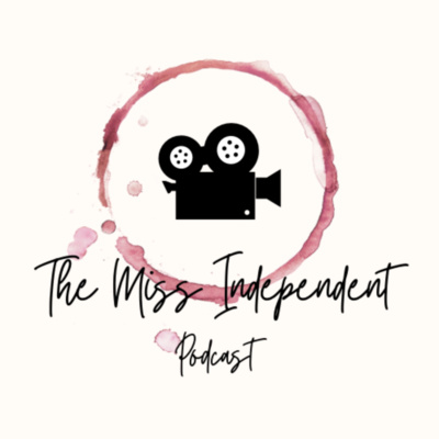 The Miss Independent Podcast • A podcast on Spotify for Creators