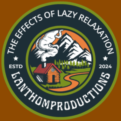 The Effects of Lazy Relaxation • A podcast on Spotify for Creators