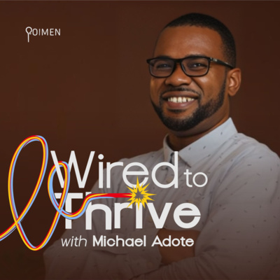 #20. The 4 Dimensions of Self 2—The Open Self by Wired to Thrive