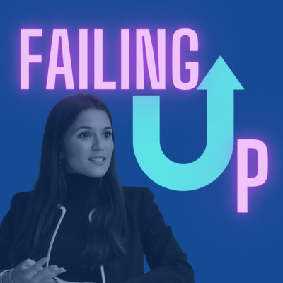 Failing Up • A podcast on Spotify for Creators