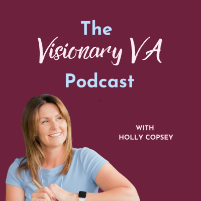 Welcome to The Visionary VA Podcast by The Visionary VA Podcast