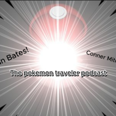 The Pokemon Traveler Fancast • A podcast on Spotify for Creators
