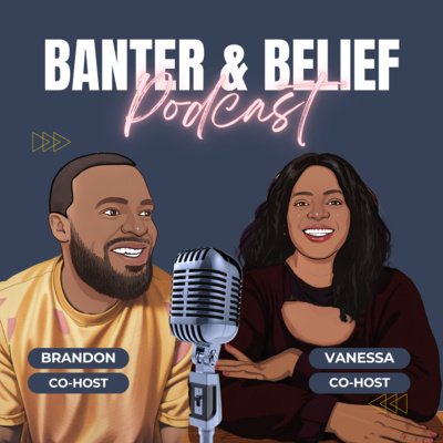 Banter and Belief • A podcast on Spotify for Creators