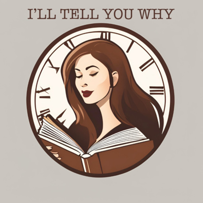 I'll Tell You Why • A podcast on Spotify for Creators
