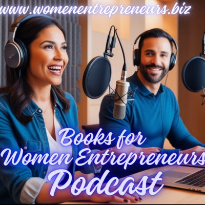 Books for Women Entrepreneurs • A podcast on Spotify for Podcasters