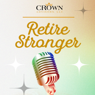 Retire Stronger • A podcast on Spotify for Creators