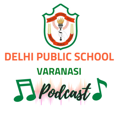DPS VARANASI PODCAST • A podcast on Spotify for Creators
