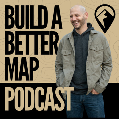 Build A Better Map Podcast • A podcast on Spotify for Podcasters