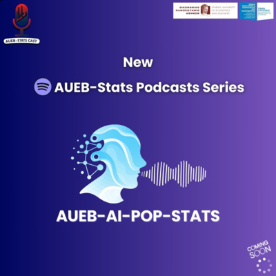 AUEB-AI-POP-STATS • A podcast on Spotify for Podcasters