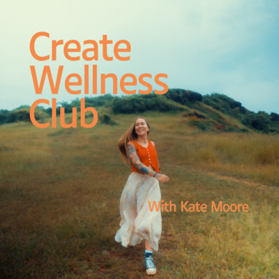 Create Wellness Club • A podcast on Spotify for Creators