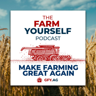 The Farm Yourself Podcast • A podcast on Spotify for Podcasters