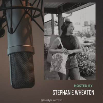 Lifestyle Refresh • A podcast on Spotify for Creators