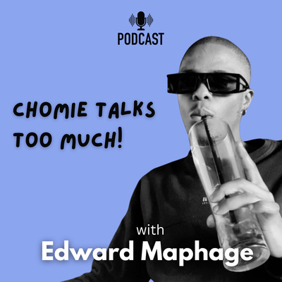 Chomie Talks Too Much! • A podcast on Spotify for Creators