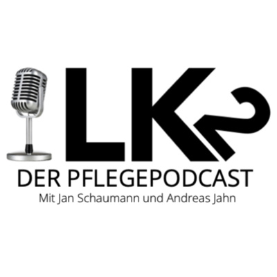 008 - Interessantes aus dem Gesetz - LK2 Der Pflegepodcast by LK2 - Der ...