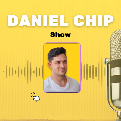 Daniel Chip Show • A podcast on Spotify for Creators