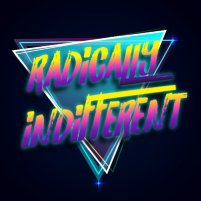 Radically Indifferent • A podcast on Spotify for Creators