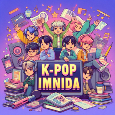 K-pop imnida • A podcast on Spotify for Creators