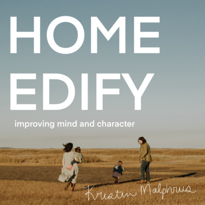 7 | Surrendering the Desire to Homeschool with Olivia Wilcox by Home Edify Podcast