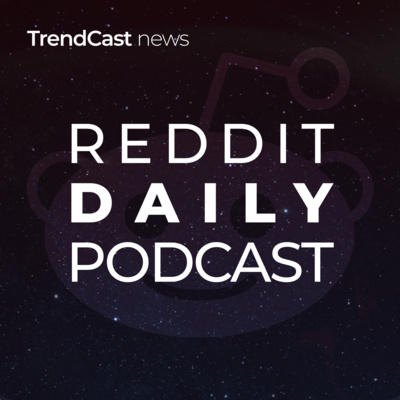 Reddit Daily • A podcast on Spotify for Podcasters
