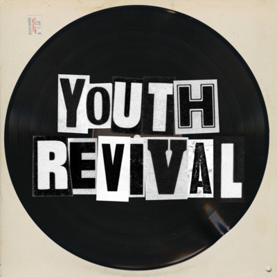 Youth Revival Podcast • A podcast on Spotify for Creators
