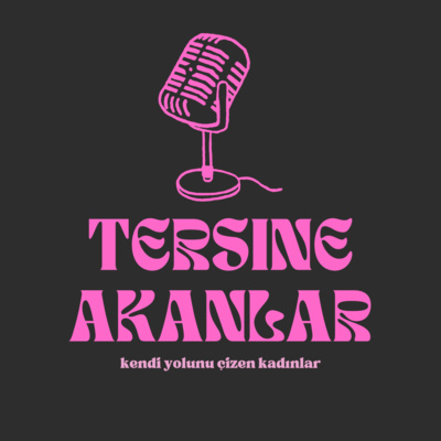 Tersine Akanlar • A podcast on Spotify for Creators