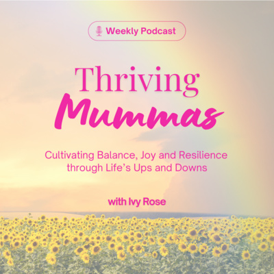 Thriving Mummas • A podcast on Spotify for Podcasters