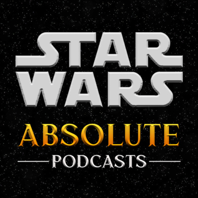 Star Wars Absolute • A podcast on Spotify for Creators