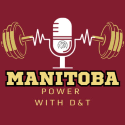 Manitoba Power with D & T • A podcast on Spotify for Creators