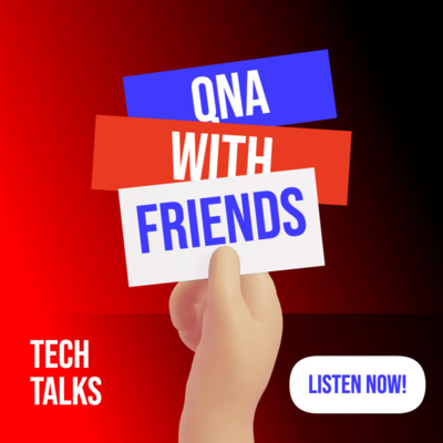 QnA with Friends • A podcast on Spotify for Podcasters