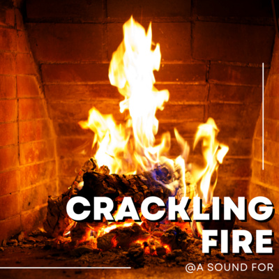 Crackling fire sound • A podcast on Spotify for Creators