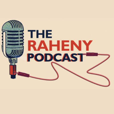 The Raheny Podcast • A podcast on Spotify for Creators