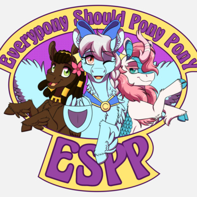 Everypony Should Pony Pony: A MLP rewatch podcast • A podcast on ...