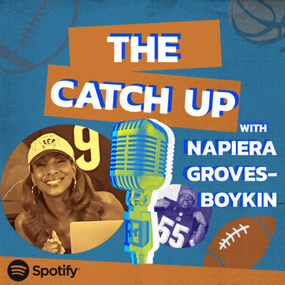 Joe Burrow vs The World, and NBA Cup Ramp-Up by The Catch Up with Napiera Groves-Boykin