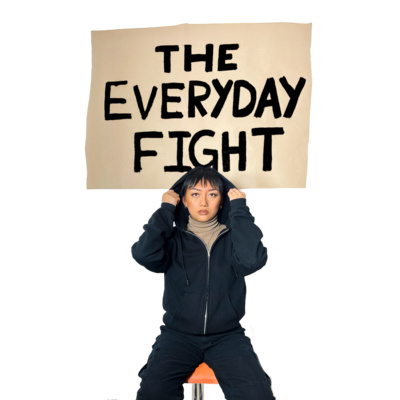 The Everyday Fight • A podcast on Spotify for Creators
