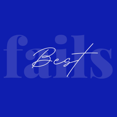 Best Fails • A podcast on Spotify for Creators
