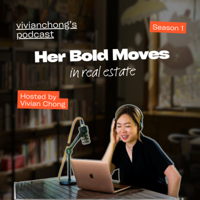 Evon Tan: From corporate to real estate by Vivian Chong Podcast: Her ...