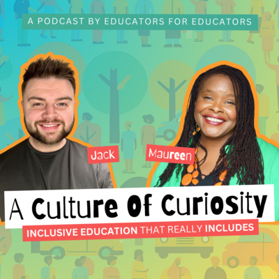 A Culture of Curiosity: Inclusive Education That Really Includes! • A ...