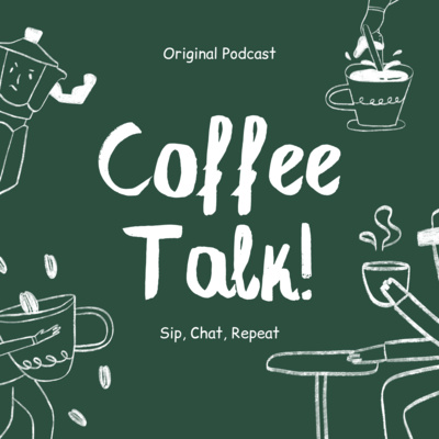 The Coffee Talk Podcast • A podcast on Spotify for Creators