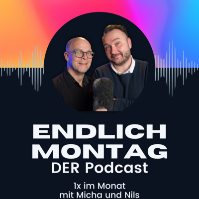 Endlich Montag • A podcast on Spotify for Creators