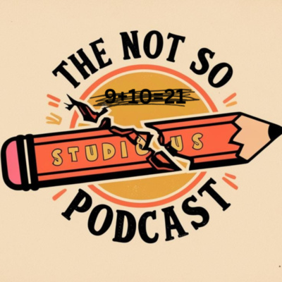 Not So Studious • A podcast on Spotify for Creators